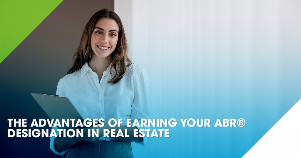 Advantages of Earning Your ABR® Designation | MS REALTORS®